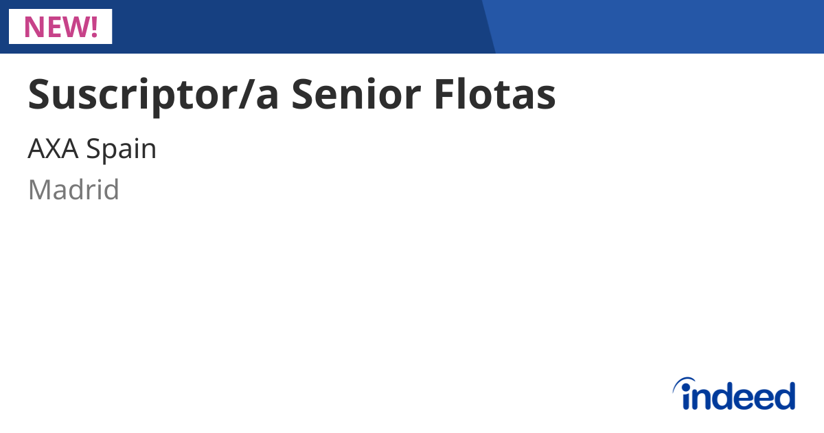 Suscriptor/a Senior Flotas - 28043 Madrid, Madrid provincia - Indeed.com