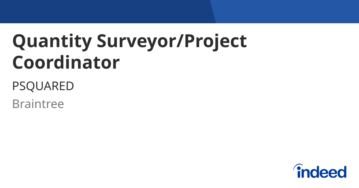 Quantity Surveyor/Project Coordinator - Braintree CM7 1UP - Indeed.com