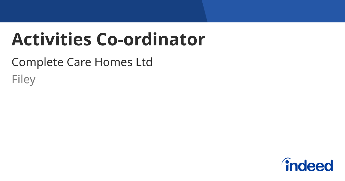Activities Co-ordinator - Filey YO14 0PS - Indeed.com
