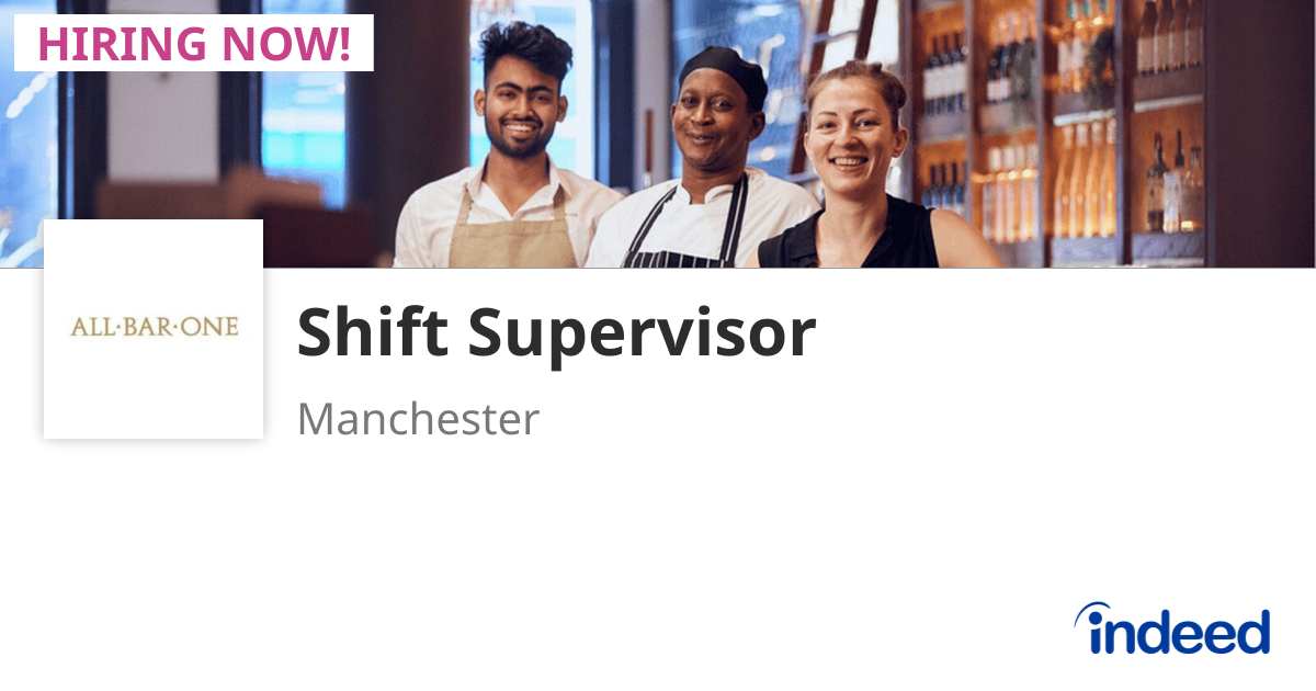 Shift Supervisor - Manchester M2 4NG - Indeed.com