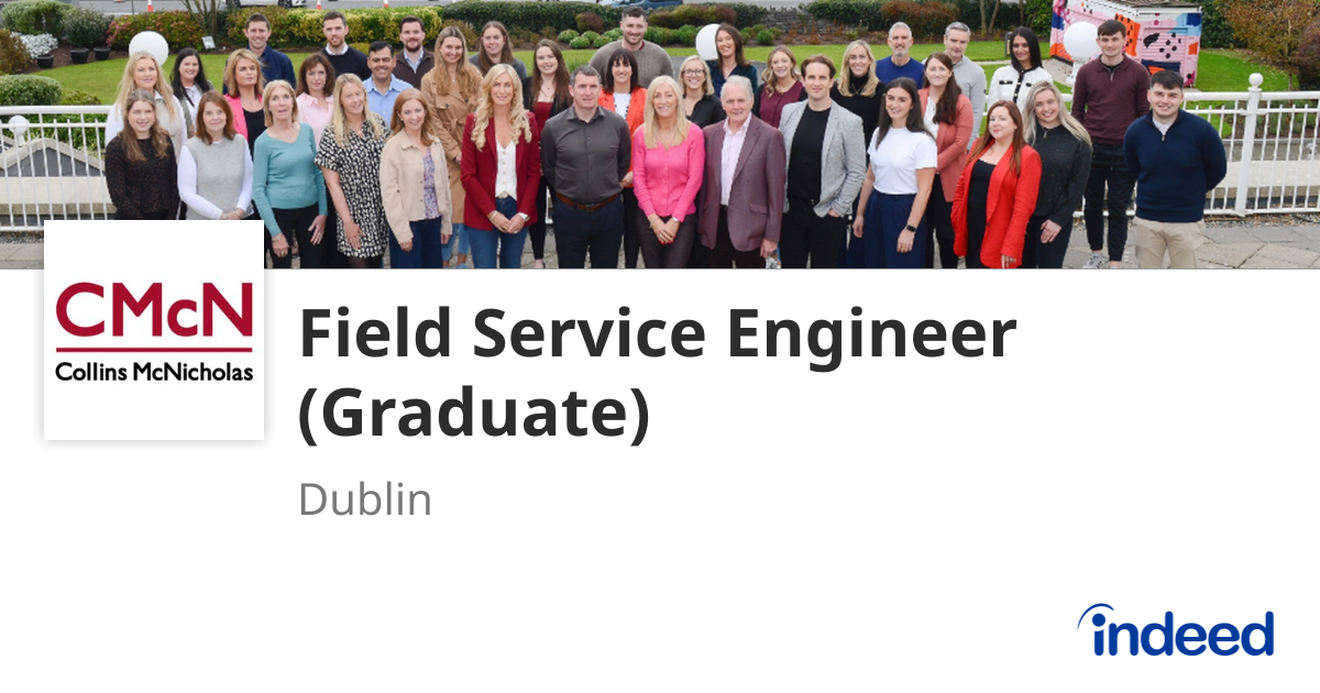 Field Service Engineer (Graduate) - Dublin, County Dublin - Indeed.com