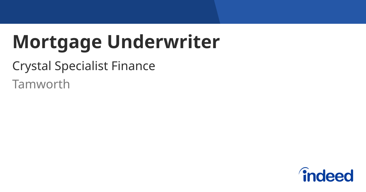 Mortgage Underwriter - Tamworth - Indeed.com