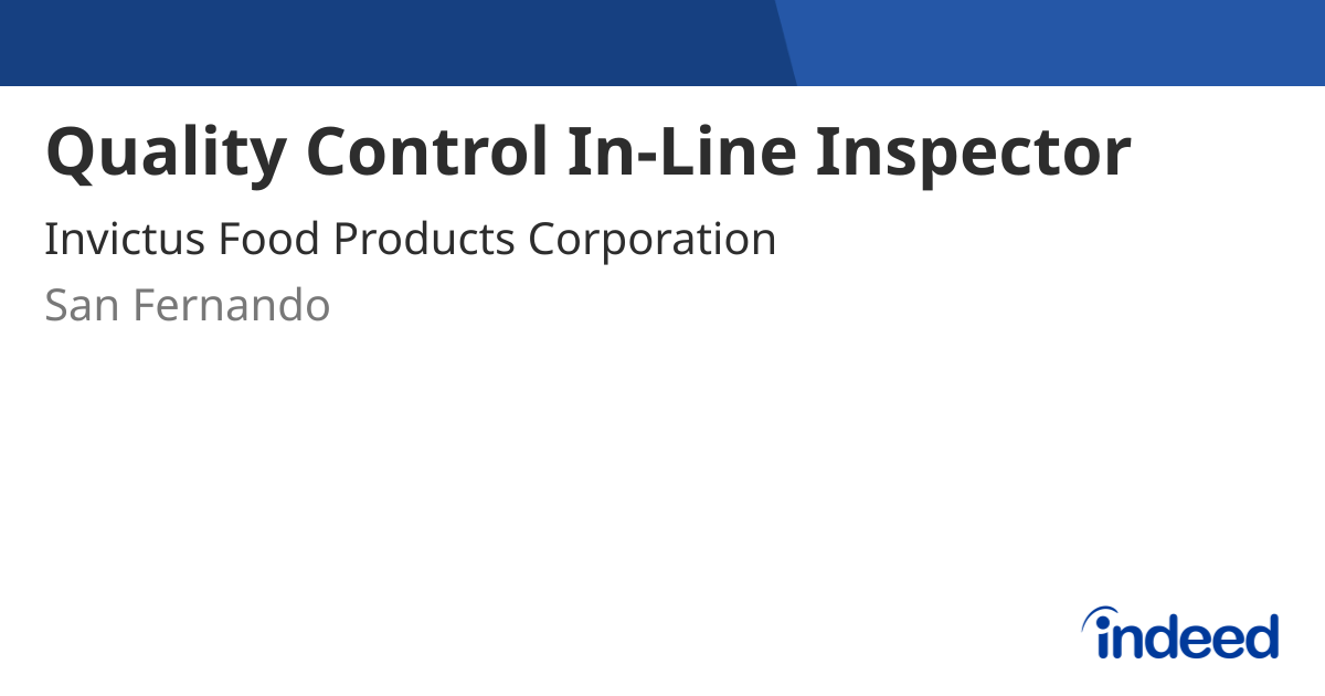 Quality Control In-Line Inspector - San Fernando - Indeed.com