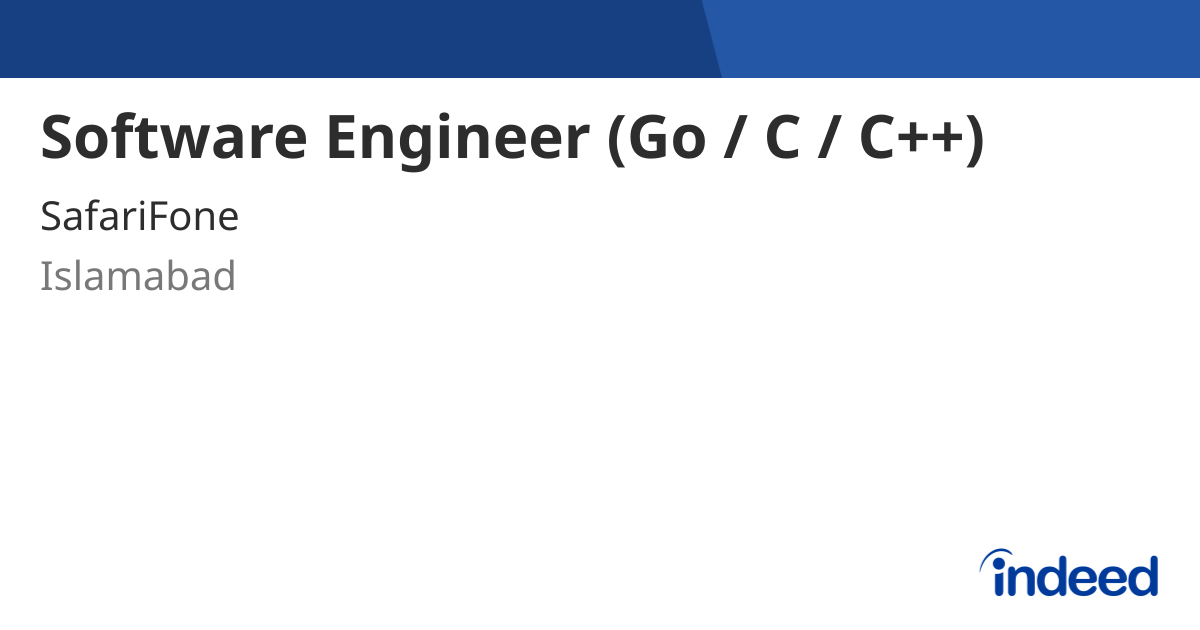 Software Engineer (Go / C / C++) - Islamabad - Indeed.com