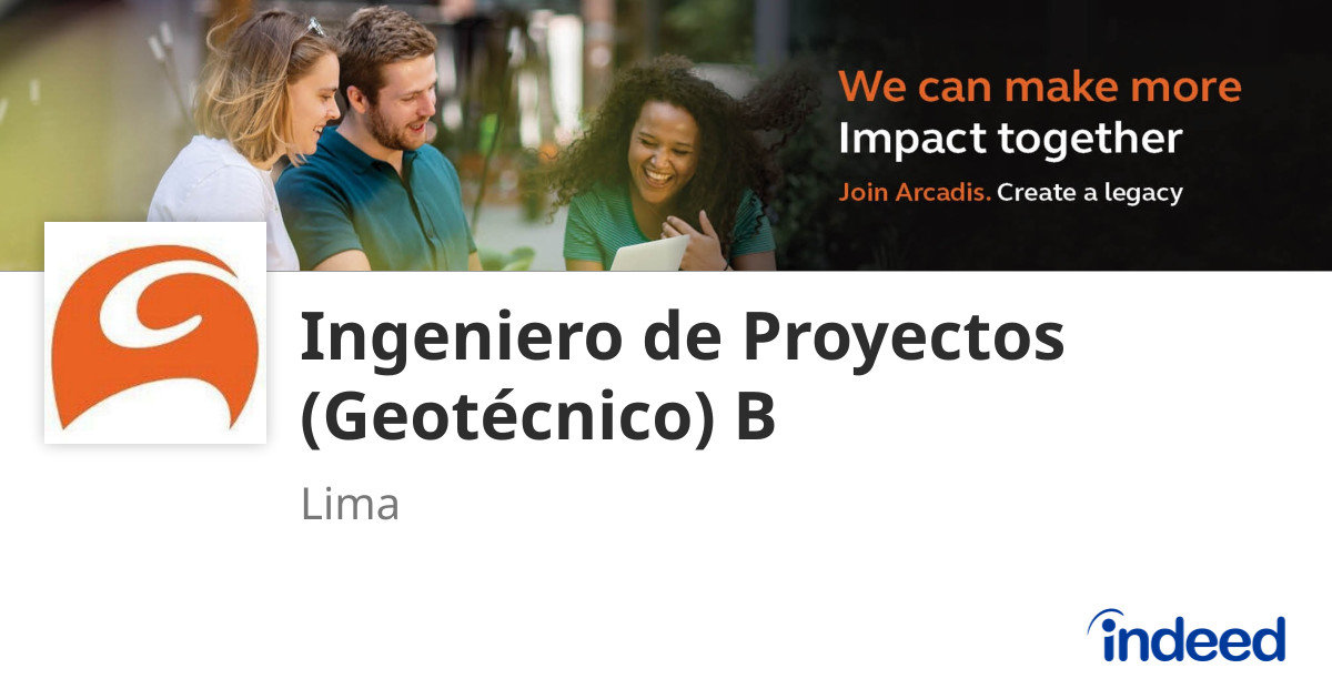 Ingeniero de Proyectos (Geotécnico) B - Lima, Lima - Indeed.com