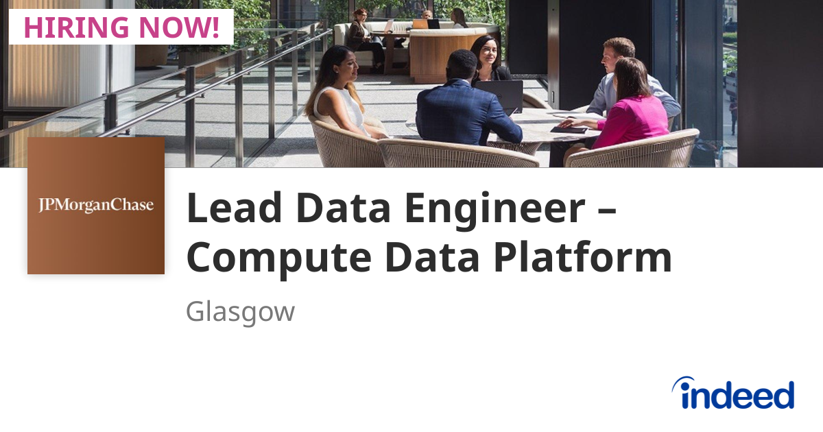 Lead Data Engineer – Compute Data Platform - Glasgow G2 - Indeed.com