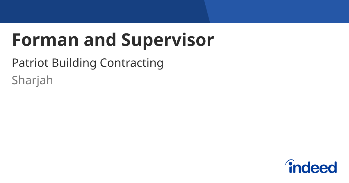 Forman and Supervisor - Sharjah - Indeed.com