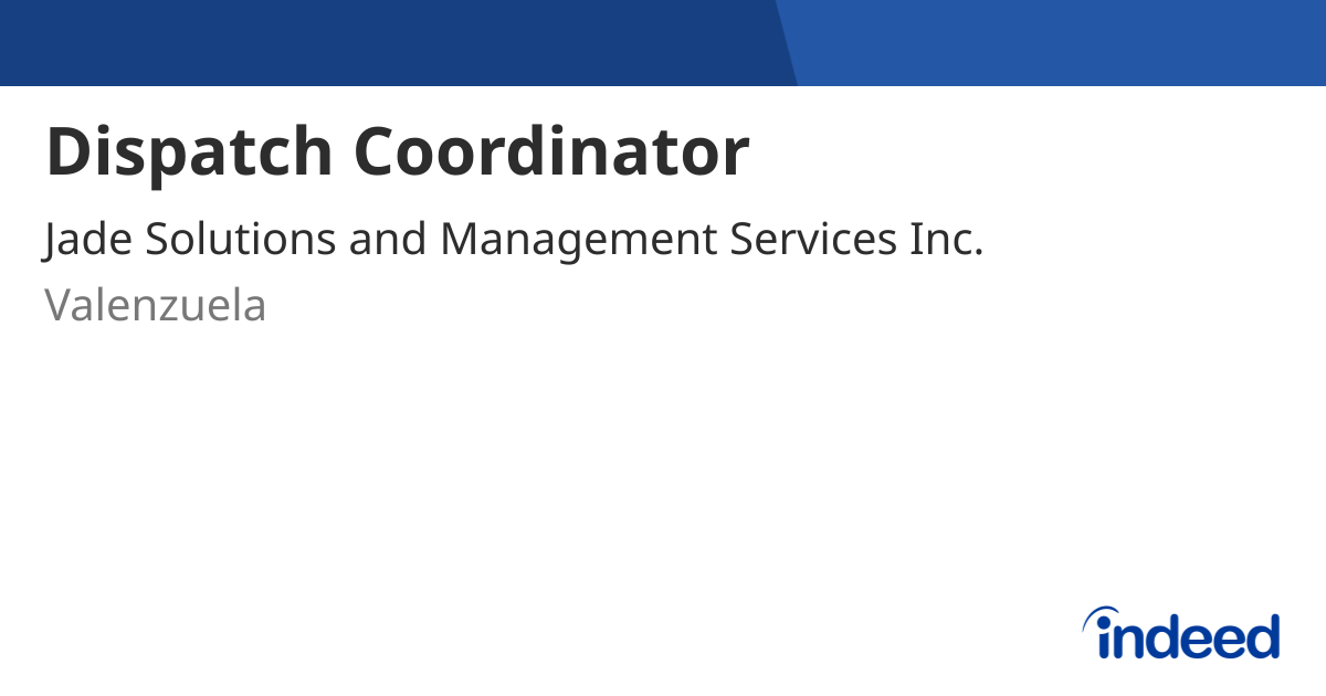 Dispatch Coordinator - Valenzuela - Indeed.com