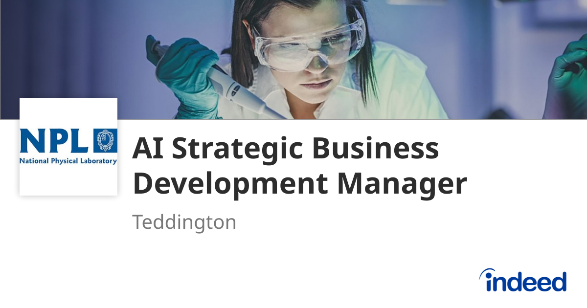 AI Strategic Business Development Manager - Teddington - Indeed.com