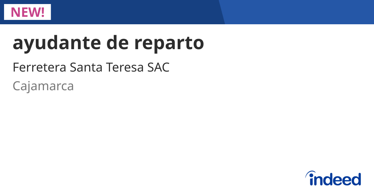 ayudante de reparto - Cajamarca, Cajamarca - Indeed.com