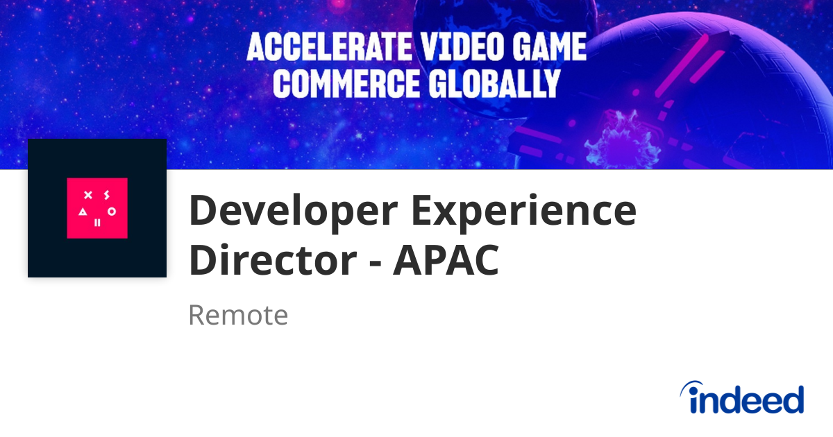 Developer Experience Director - APAC - Remote - Indeed.com