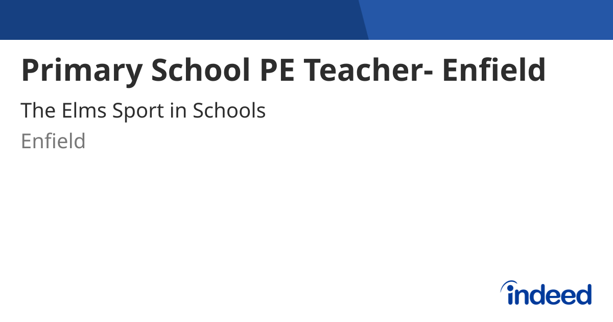 Primary School PE Teacher- Enfield - Enfield EN3 - Indeed.com