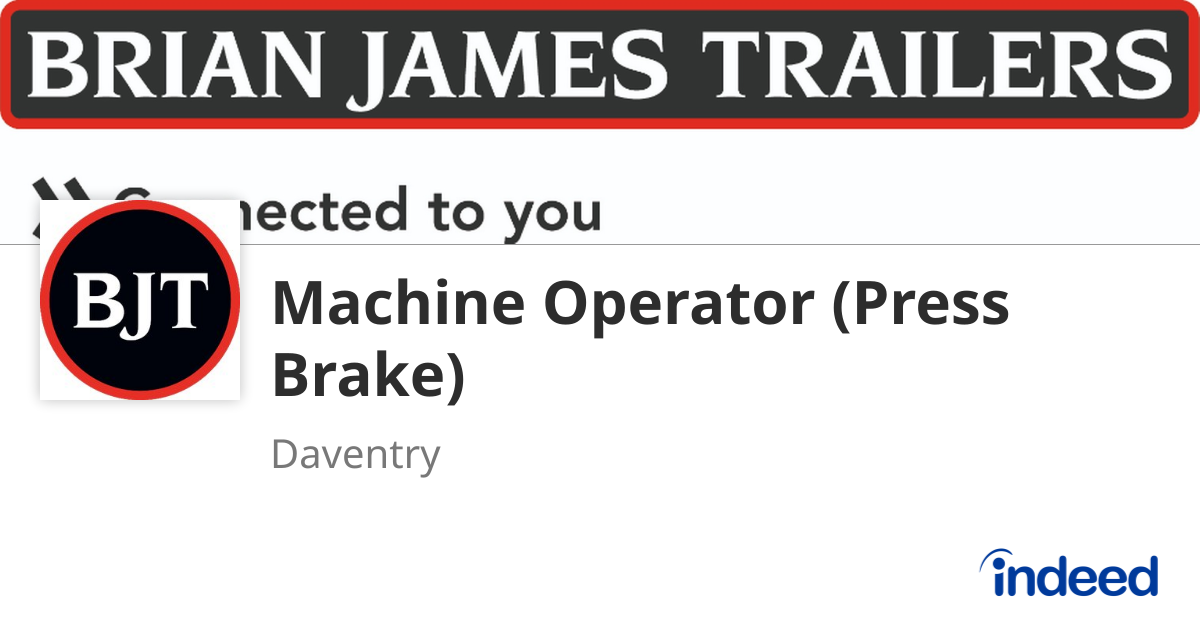 Machine Operator (Press Brake) - Daventry NN11 8PB - Indeed.com