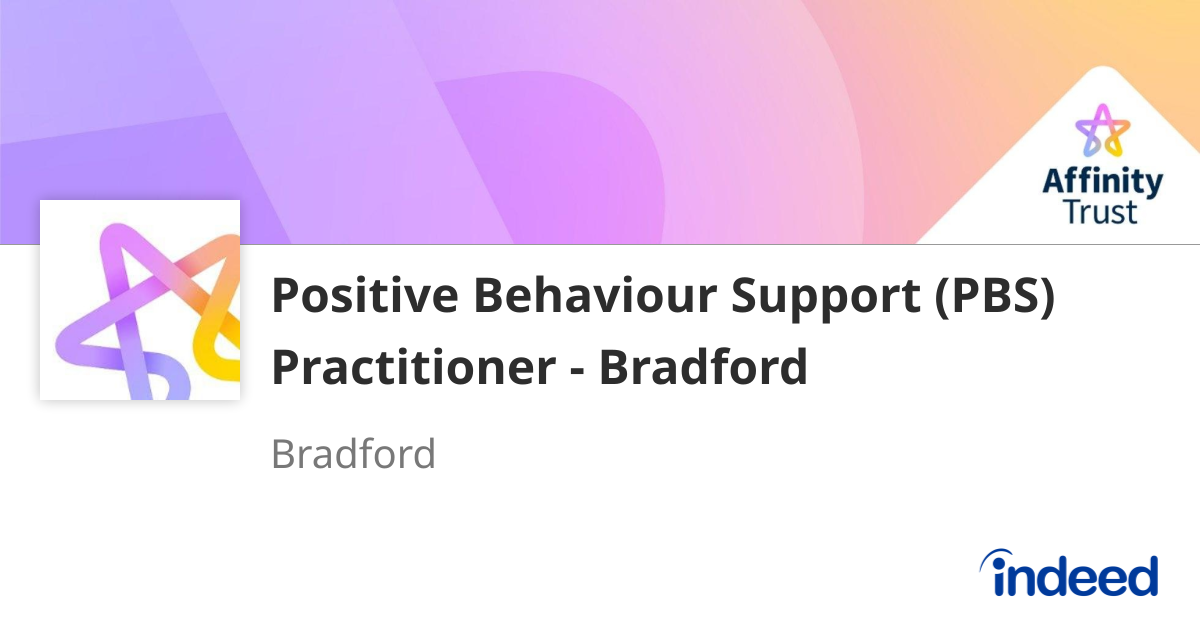 Positive Behaviour Support (PBS) Practitioner - Bradford - Bradford BD1 ...