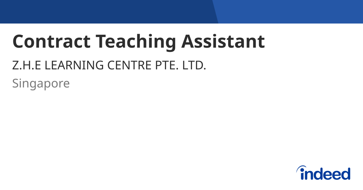 Contract Teaching Assistant - Singapore - Indeed.com
