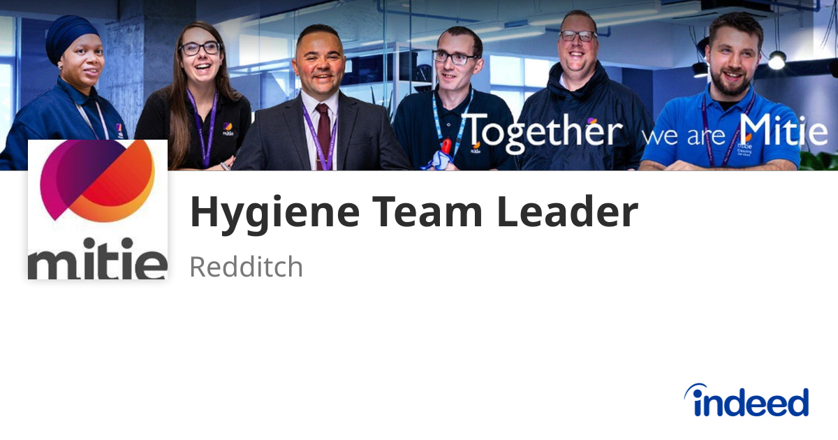 Hygiene Team Leader - Redditch B98 0RE - Indeed.com