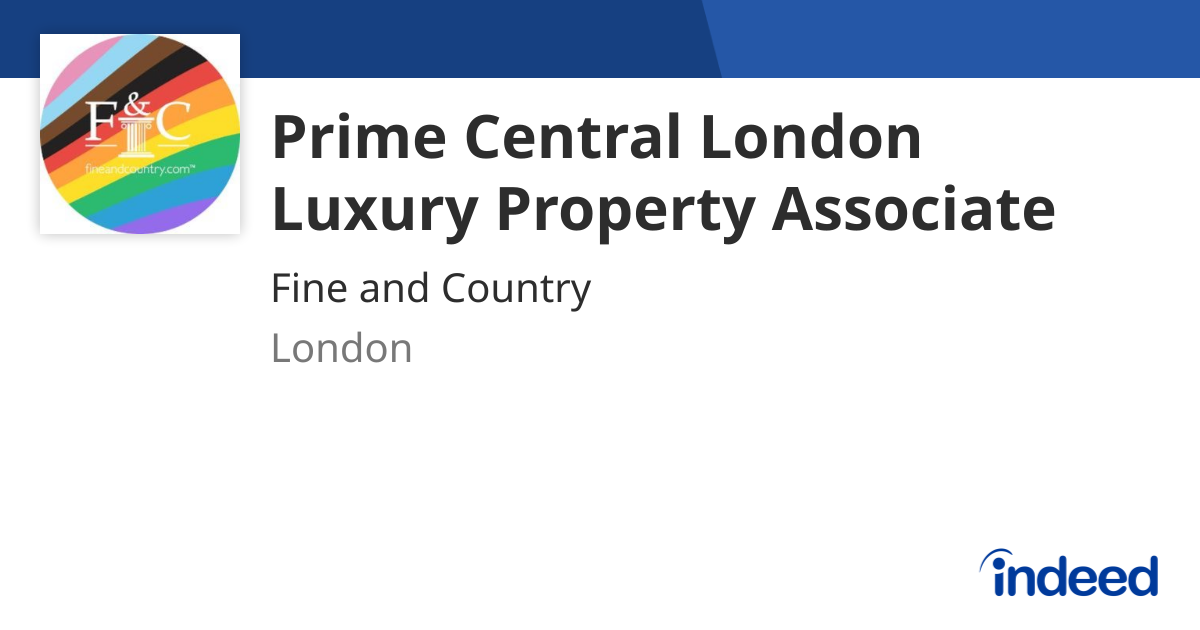 Prime Central London Luxury Property Associate - London - Indeed.com