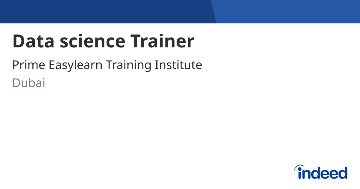 Data science Trainer - Dubai - Indeed.com