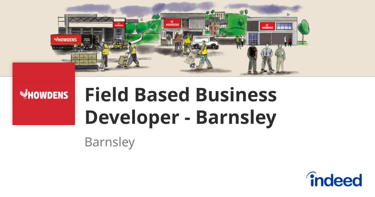 Field Based Business Developer - Barnsley Wombwell - Barnsley - Indeed.com