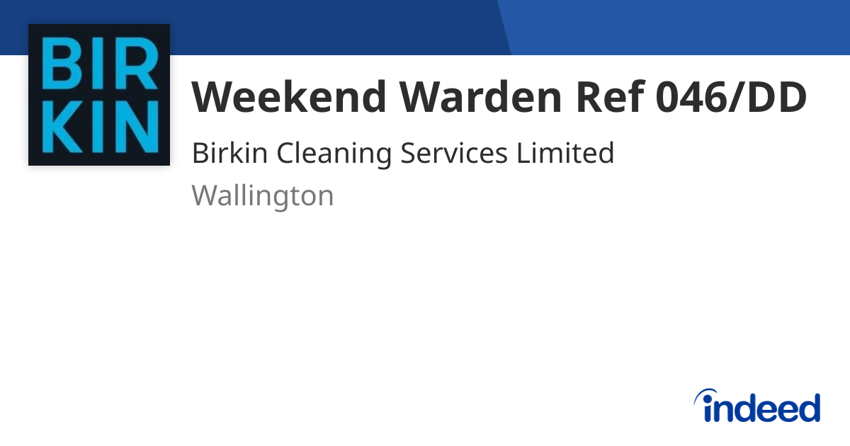 Weekend Warden Ref 046/DD - Wallington SM6 9JW - Indeed.com