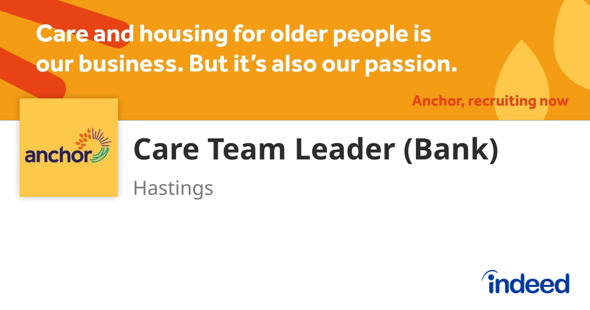 Care Team Leader (Bank) - Hastings - Indeed.com