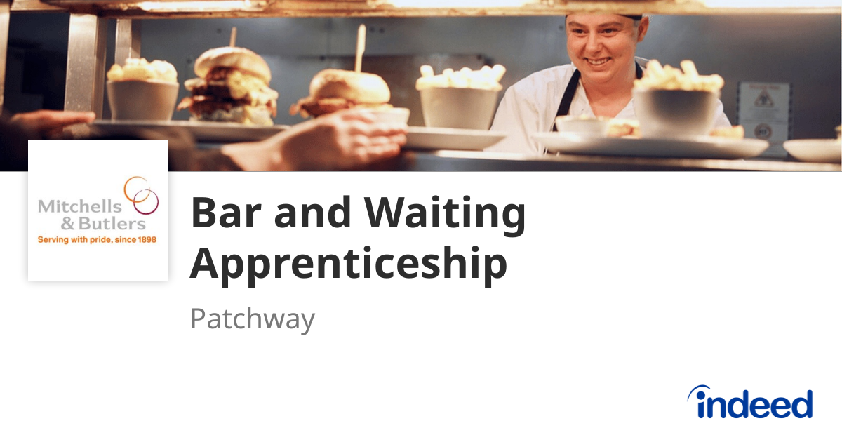Bar and Waiting Apprenticeship - Patchway BS10 7AD - Indeed.com