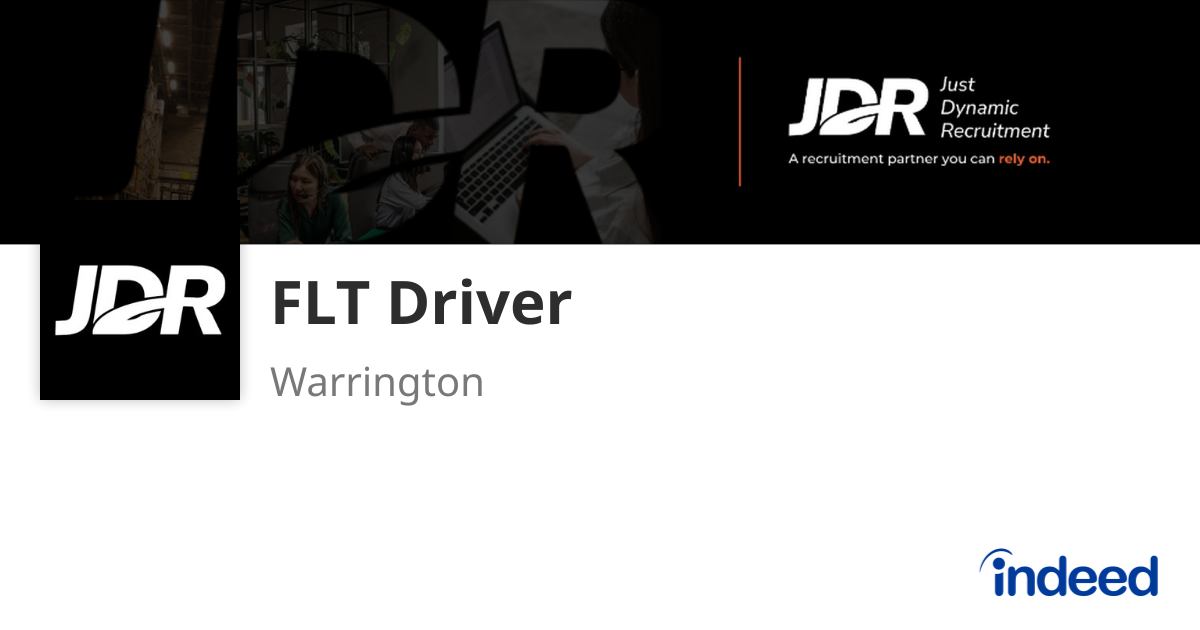 FLT Driver - Warrington - Indeed.com