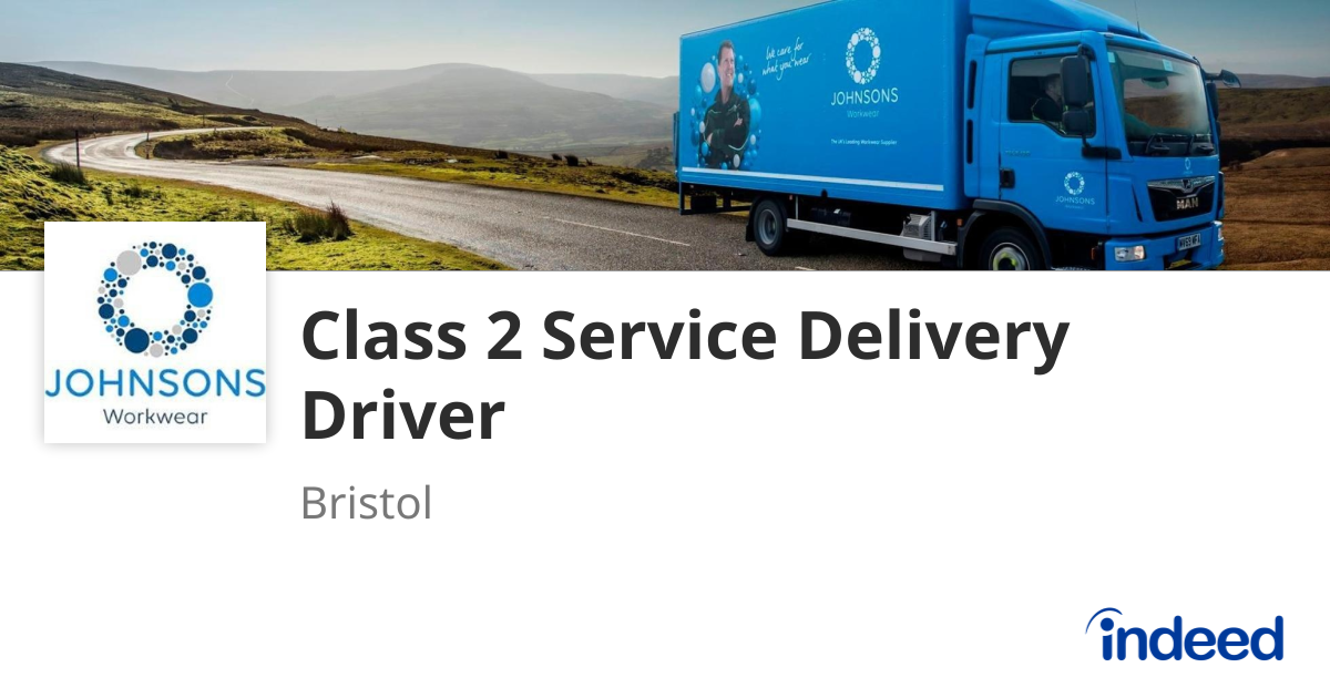 Class 2 Service Delivery Driver - Bristol BS10 5LR - Indeed.com