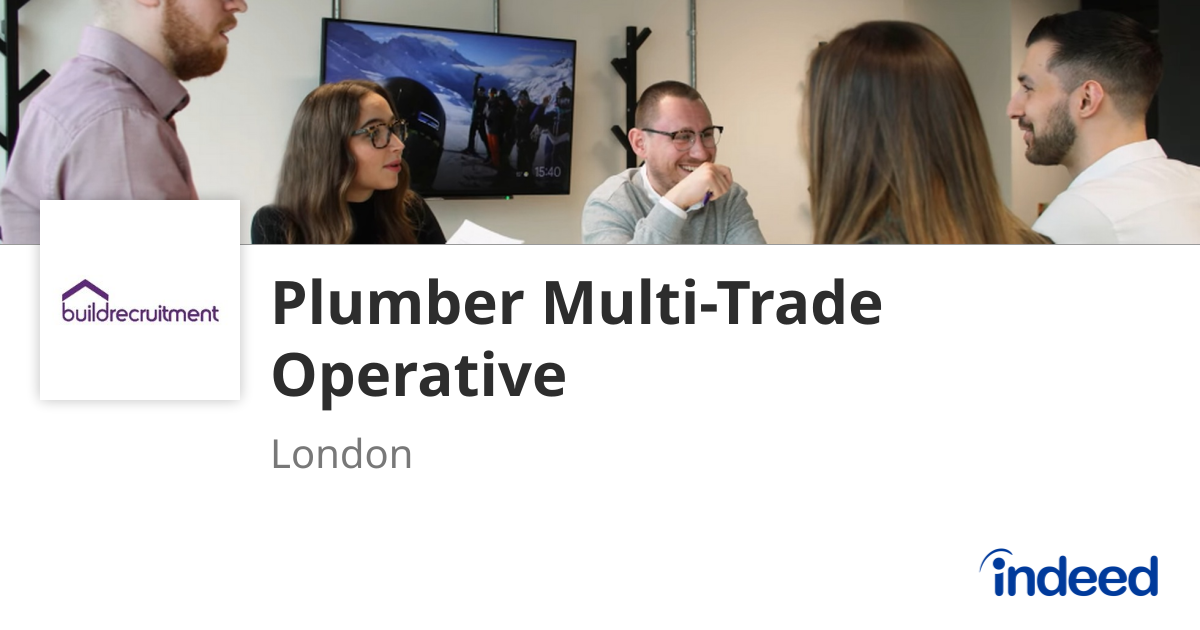 Plumber Multi-Trade Operative - London N1 - Indeed.com