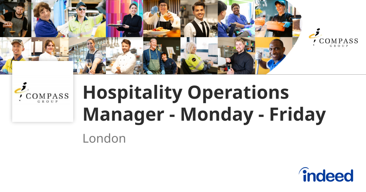 Hospitality Operations Manager - Monday - Friday - London - Indeed.com
