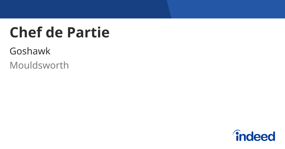 Chef de Partie - Mouldsworth CH3 8AJ - Indeed.com