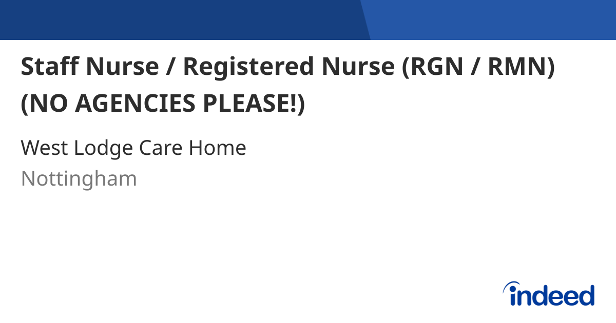 Staff Nurse / Registered Nurse (RGN / RMN) (NO AGENCIES PLEASE ...