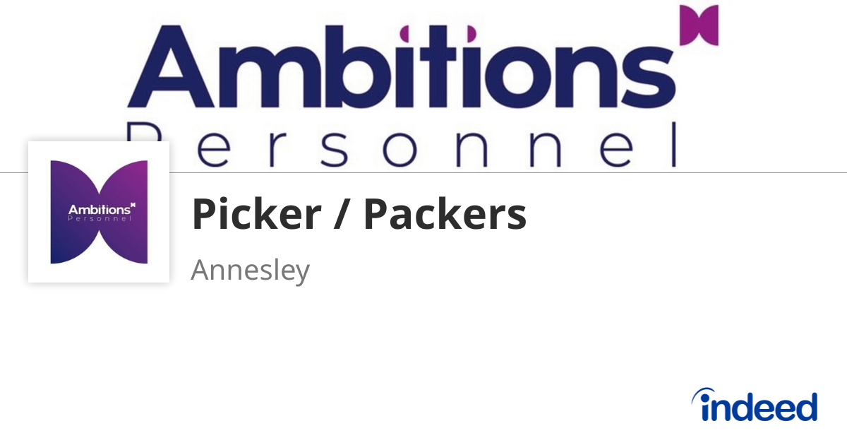 Picker / Packers - Annesley NG15 0DF - Indeed.com