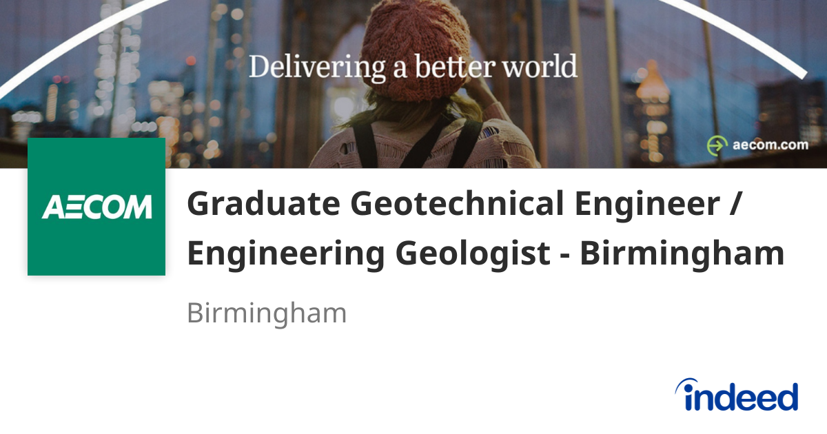 Graduate Geotechnical Engineer / Engineering Geologist - Birmingham ...