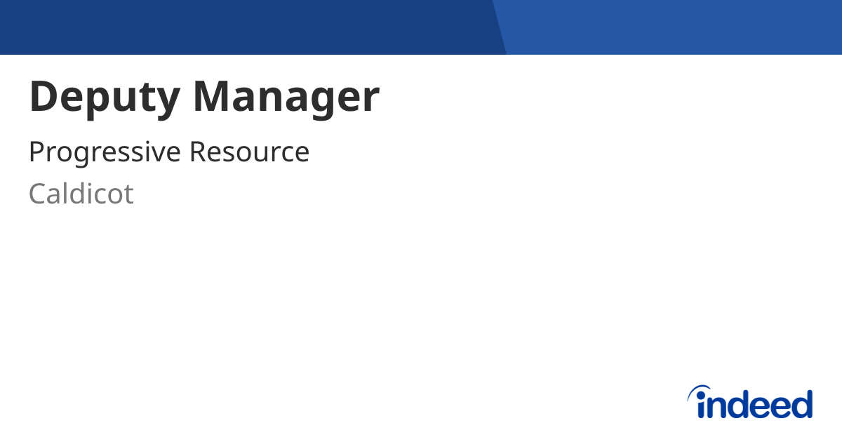 Deputy Manager - Caldicot NP26 - Indeed.com
