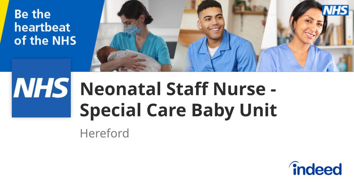 Neonatal Staff Nurse - Special Care Baby Unit - Hereford HR1 2ER ...