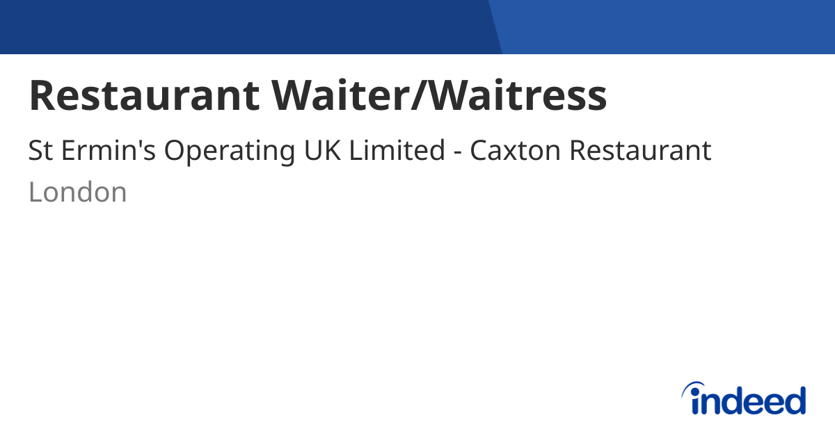 Restaurant Waiter/Waitress - London SW1H 0QW - Indeed.com
