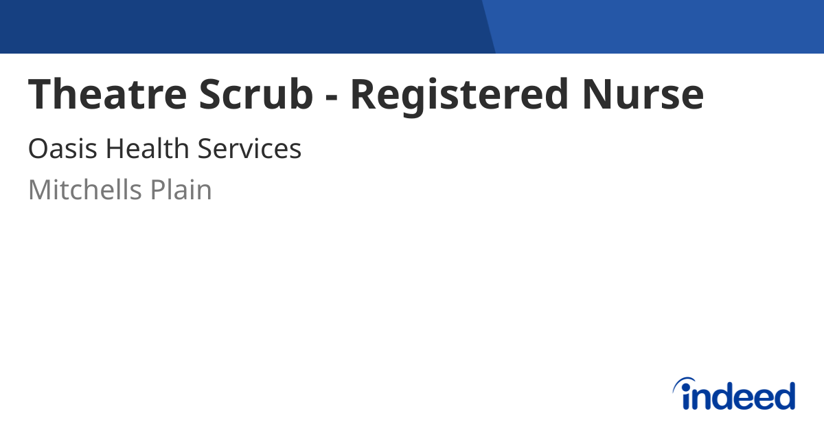 Theatre Scrub - Registered Nurse - Mitchells Plain, Western Cape ...