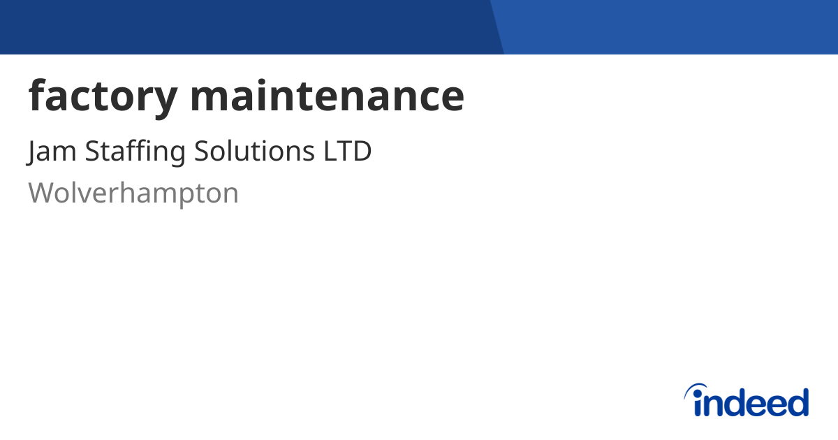 factory maintenance - Wolverhampton - Indeed.com