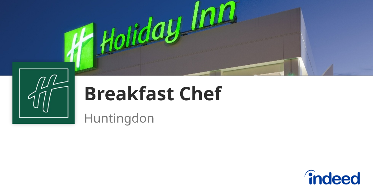 Breakfast Chef - Huntingdon PE28 - Indeed.com