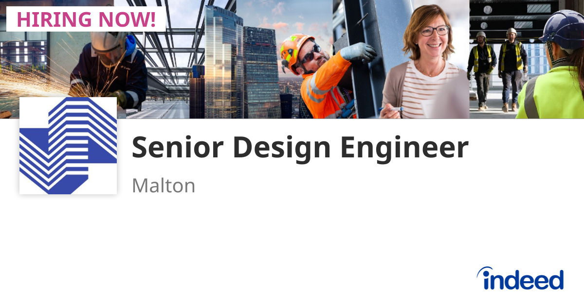 Senior Design Engineer - Malton - Indeed.com
