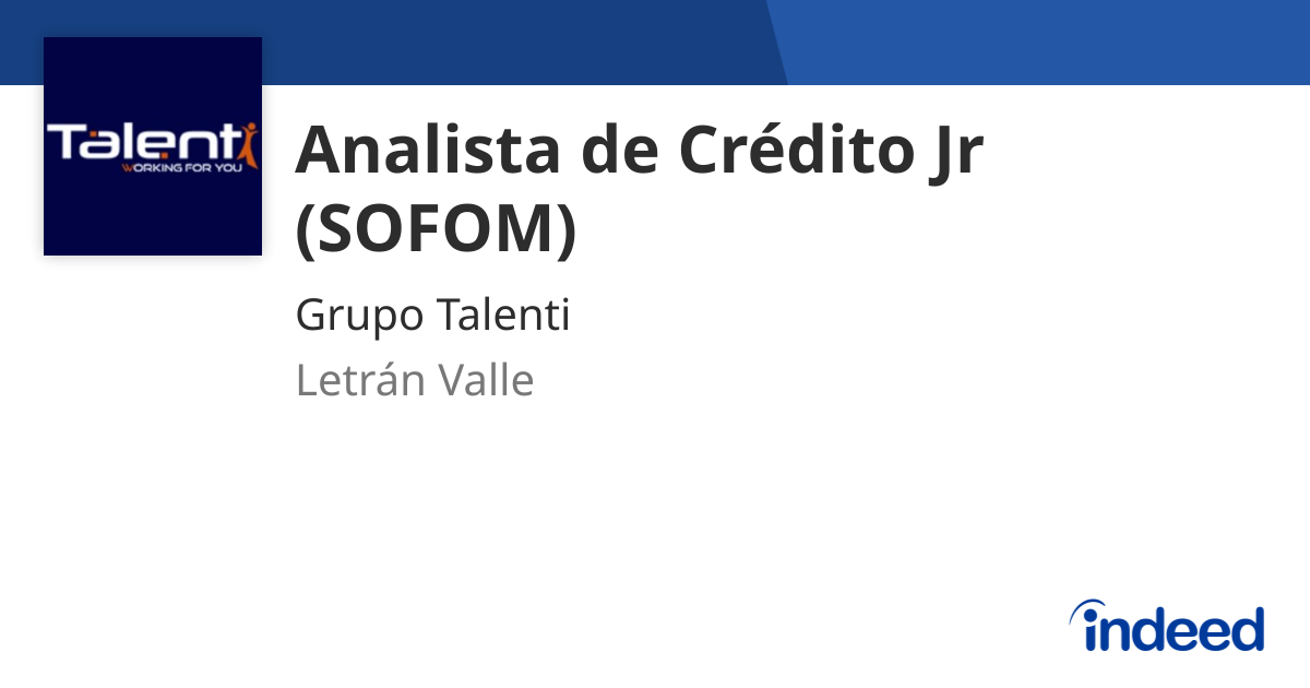 Analista de Crédito Jr (SOFOM) - 03650, Letrán Valle, CDMX - Indeed.com