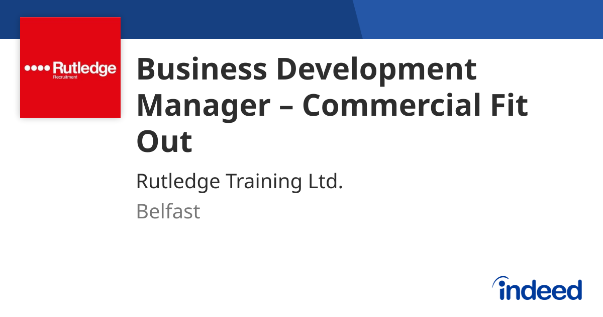 Business Development Manager – Commercial Fit Out - Belfast - Indeed.com