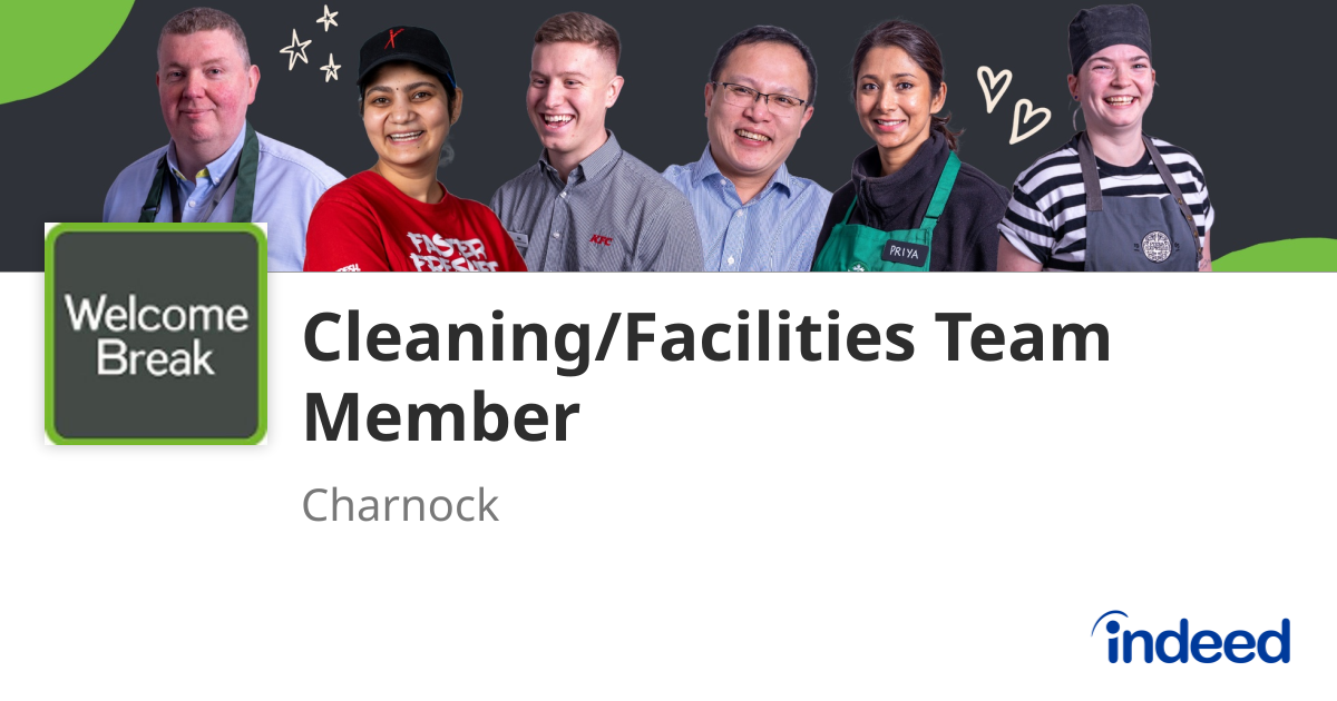 Cleaning/Facilities Team Member - Charnock - Indeed.com