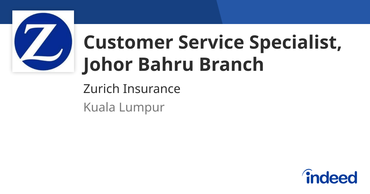 Customer Service Specialist, Johor Bahru Branch - Kuala Lumpur - Indeed.com