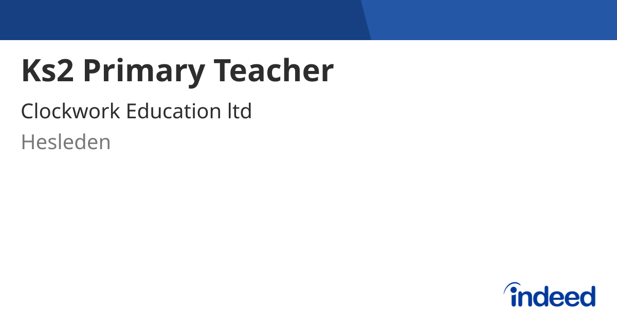 Ks2 Primary Teacher - Hesleden - Indeed.com