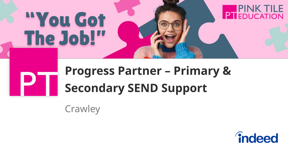 Progress Partner – Primary & Secondary SEND Support - Crawley RH11 7DH ...