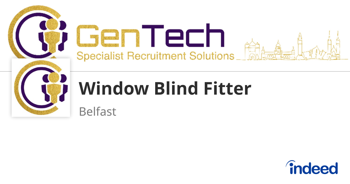 Window Blind Fitter - Belfast - Indeed.com