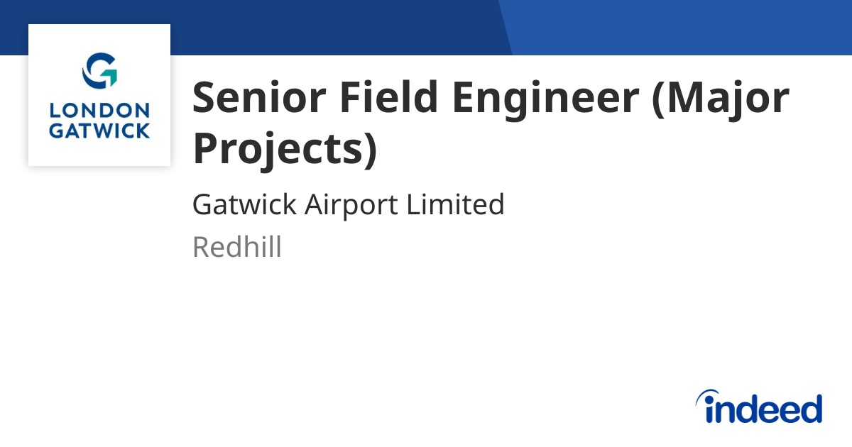 Senior Field Engineer (Major Projects) - Redhill - Indeed.com