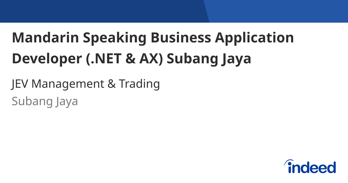 Mandarin Speaking Business Application Developer (.NET & AX) Subang Jaya - Subang Jaya - Indeed.com